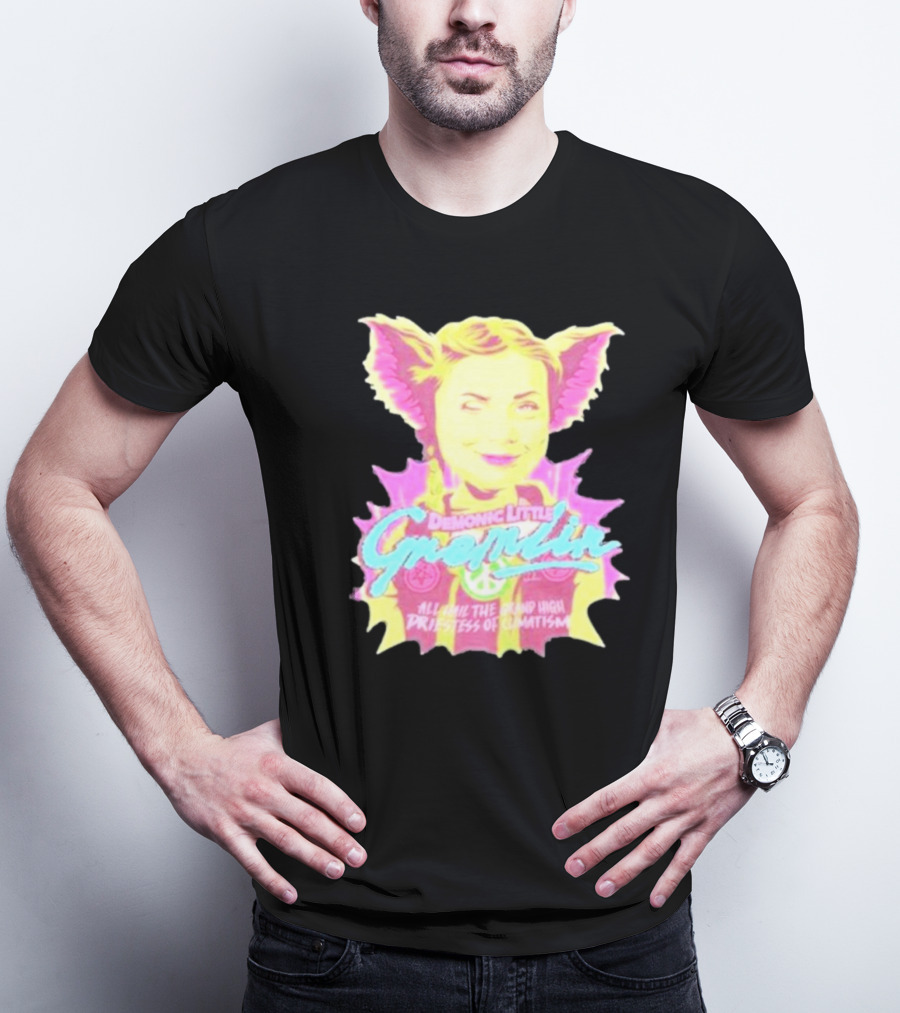 Demonic Little Gremlin All Hail The Grand High Priestess Of Climatism T-Shirt