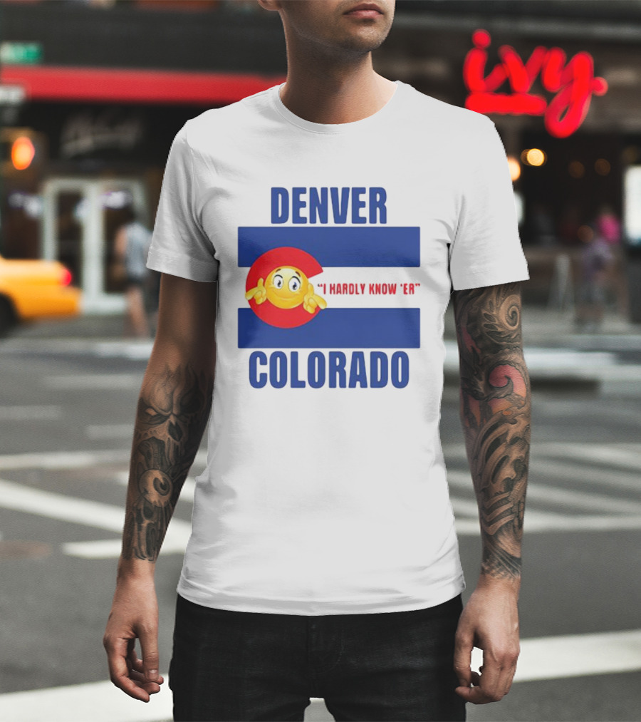 Denver Colorado I Hardly Know 'Er Emoji Thumbs Up T-Shirt