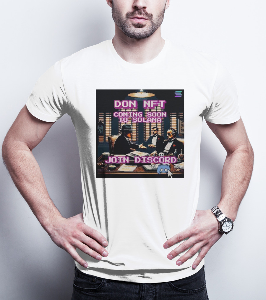 Don NFT Coming Soon To Solana Join Discord Pixel Art Gentlemen Meeting T-Shirt