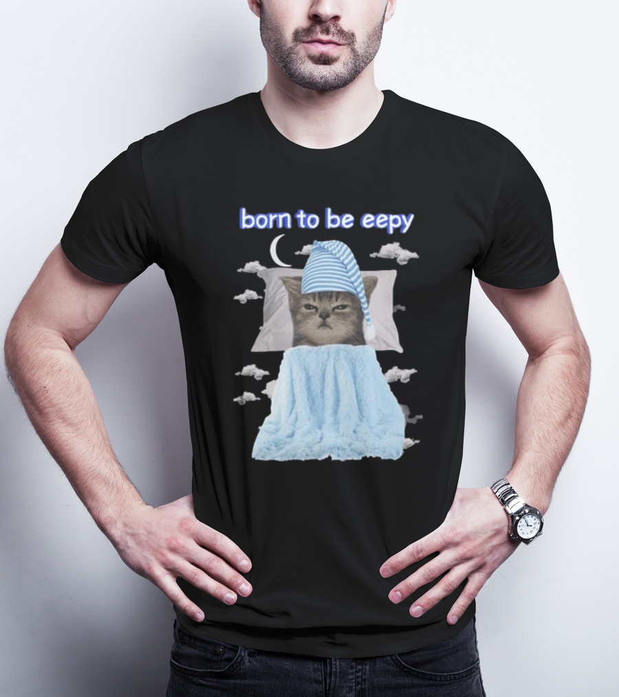 Born To Be Eepy Sleepy Cat With Striped Nightcap And Clouds T-Shirt