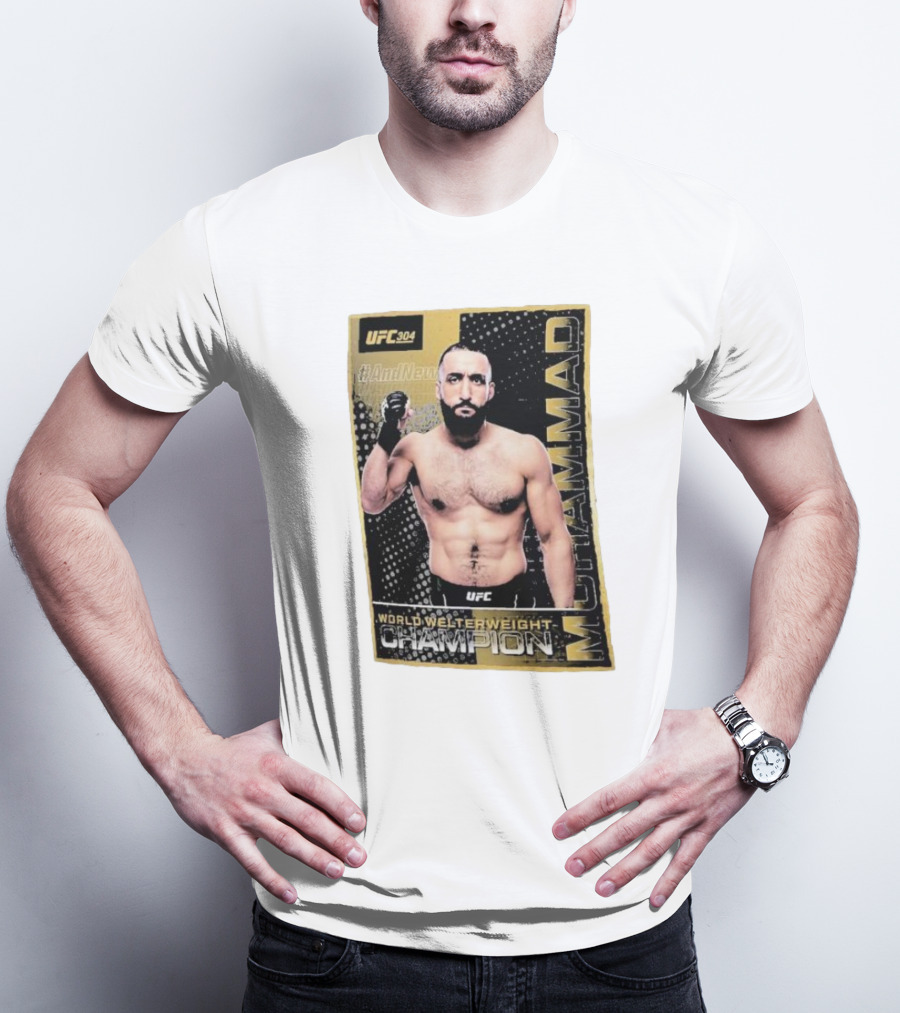 UFC 304 Belal Muhammad World Welterweight Champion And New T-Shirt