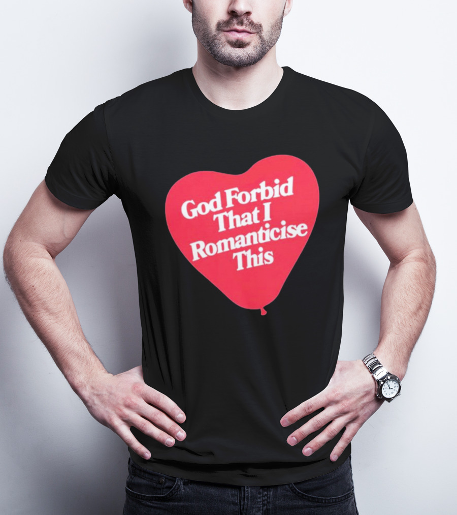 James Marriott God Forbid That I Romanticise This Heart Balloon T-Shirt