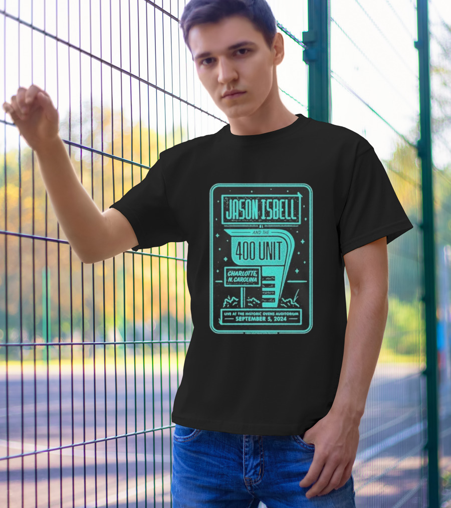 Jason Isbell And The 400 Unit Live At Historic Ovens Auditorium Charlotte, N. Carolina September 5, T-Shirt