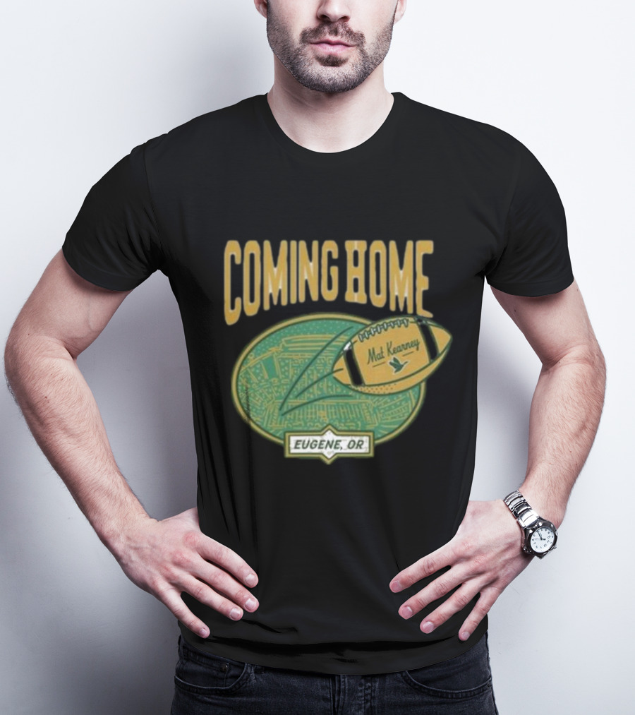 Coming Home Mat Kearney Football Eugene OR T-Shirt