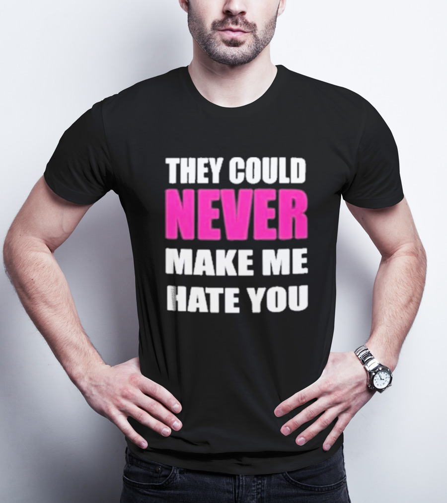 They Could Never Make Me Hate You Bold White And Pink Contrast T-Shirt