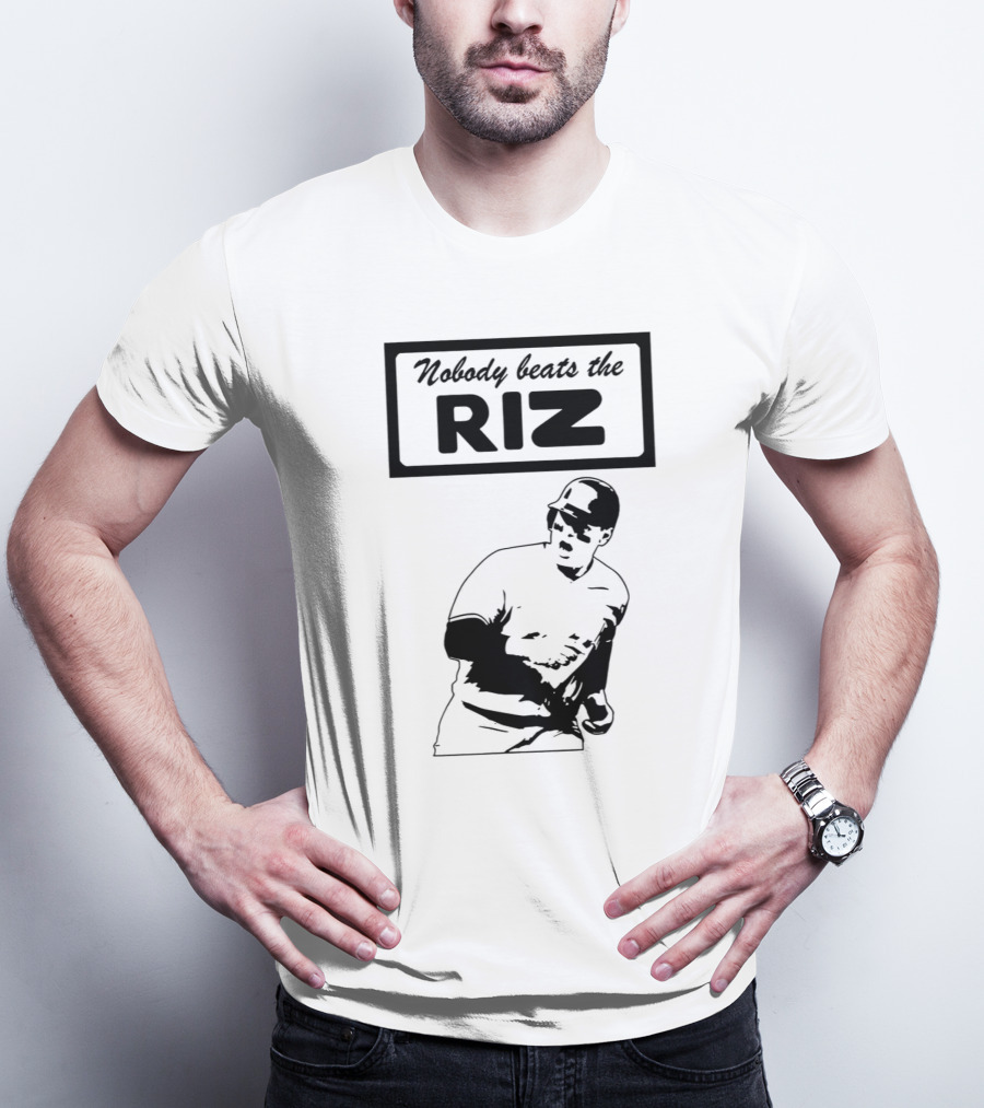 Nobody Beats The Riz Baseball T-Shirt
