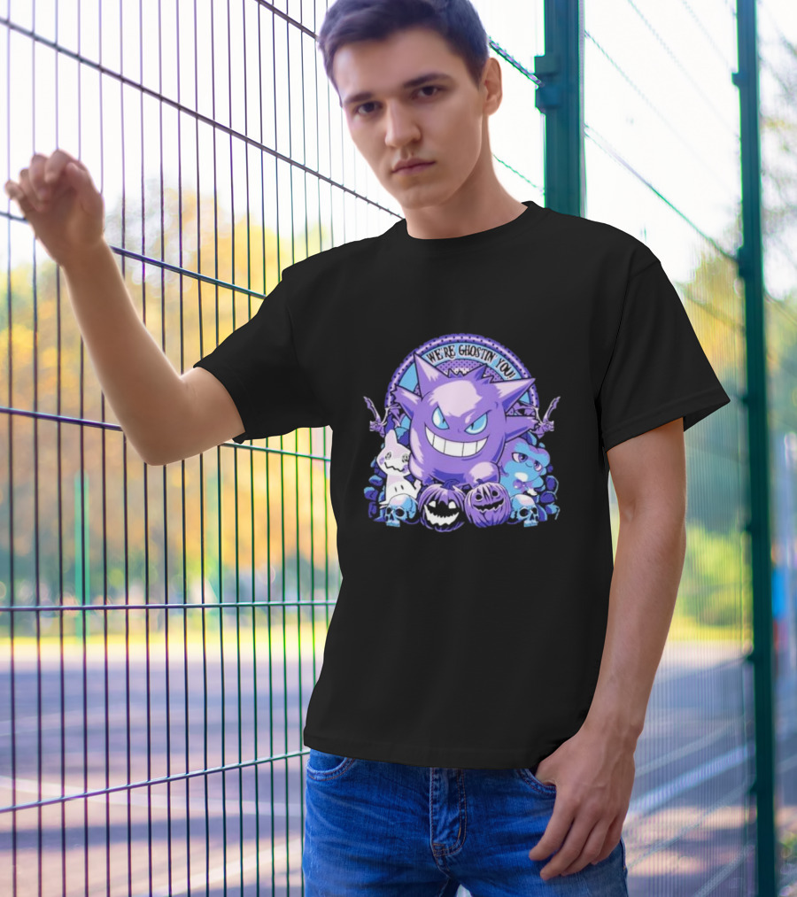 We’re Ghostin’ You Pokemon Haunter Gengar Spooky Pumpkins Skulls T-Shirt