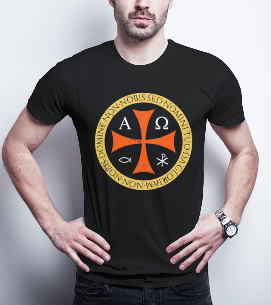 Non Nobis Domine Non Nobis Sed Nomini Tuo Da Gloriam Cross A Ω Χ Ρ Ιχθύς T-Shirt
