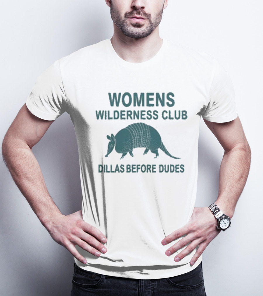 Womens Wilderness Club Dillas Before Dudes Armadillo T-Shirt
