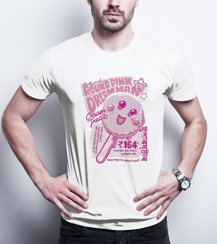 Really Good Round Pink Dream Man Cream Treat Please Enjoy The Value Of Desert 164 Sweets T-Shirt