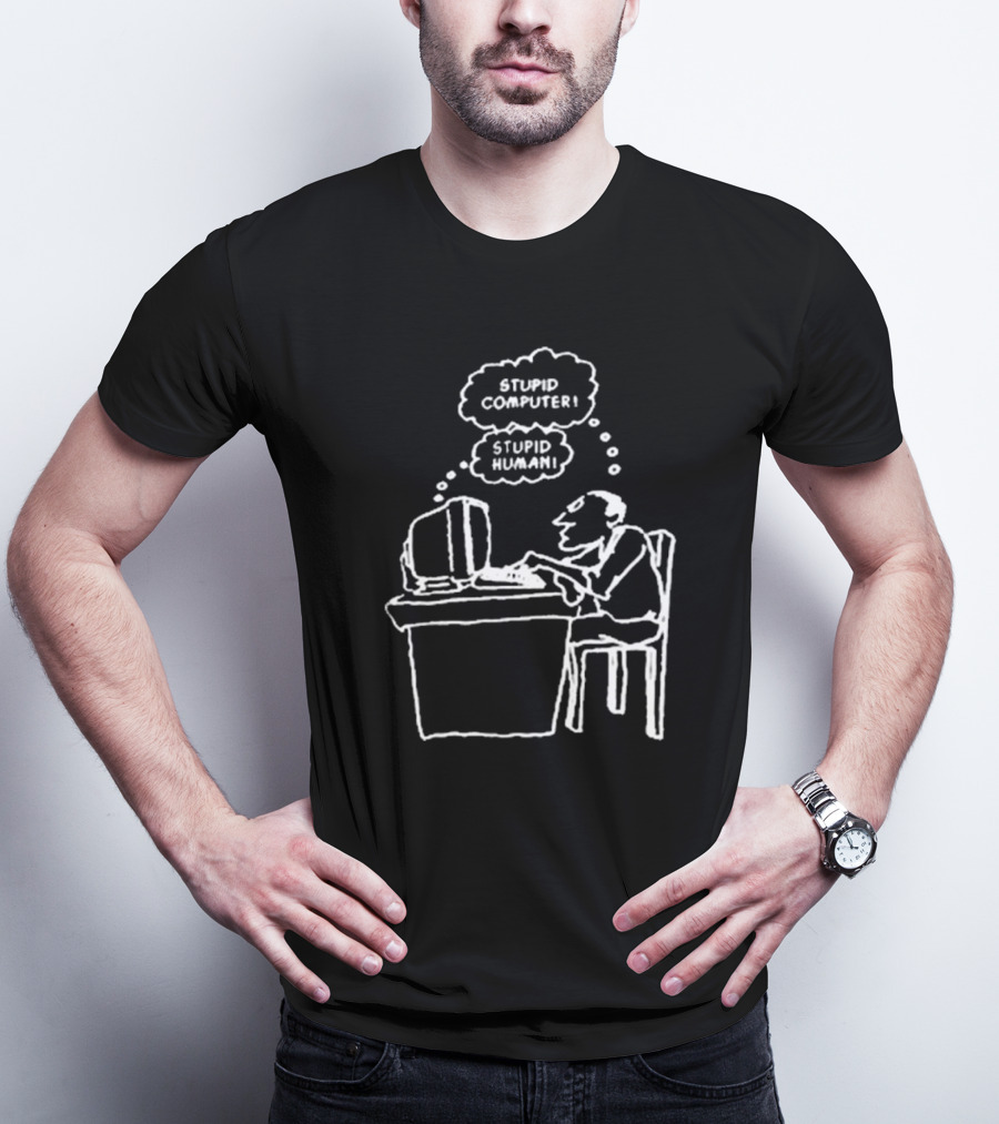 Stupid Computer Stupid Human Comic Interaction T-Shirt
