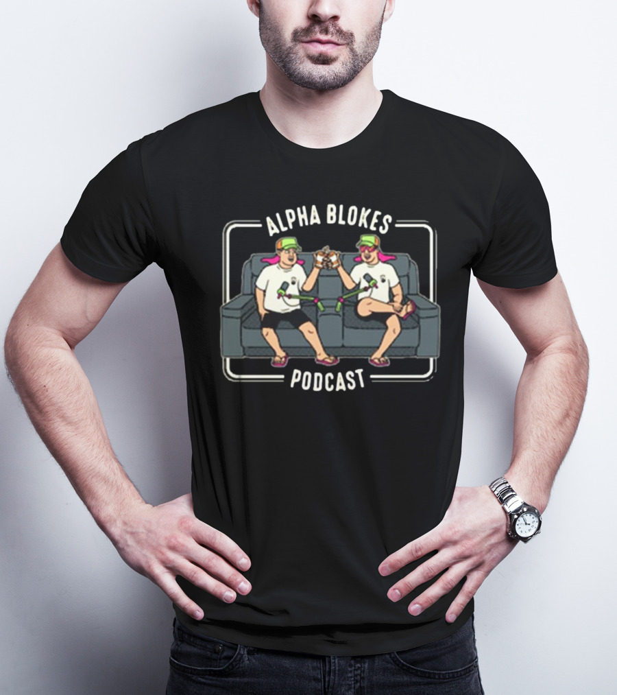 Alpha Blokes Podcast Couch Duo Cheers T-Shirt