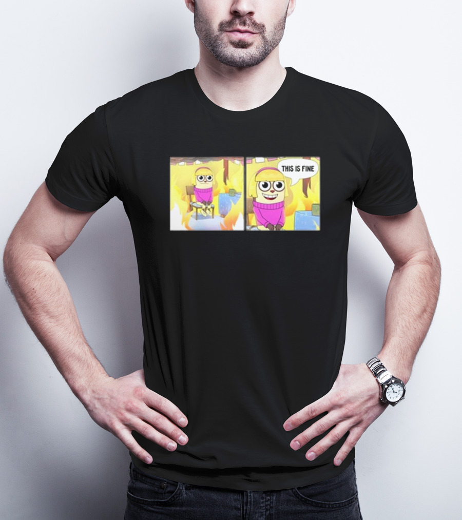 Maxdesignpro This Is Fine Comic Meme Character In Burning Room T-Shirt