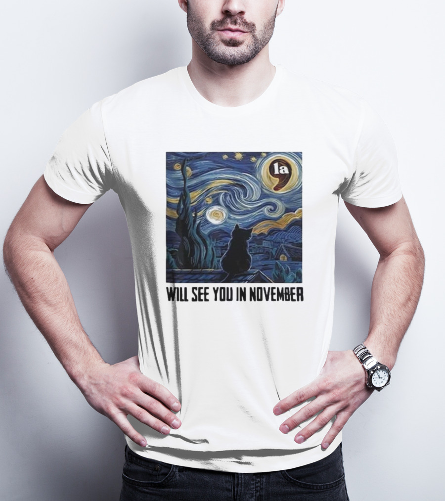 Black Cat LA Starry Night Will See You In November Van Gogh T-Shirt