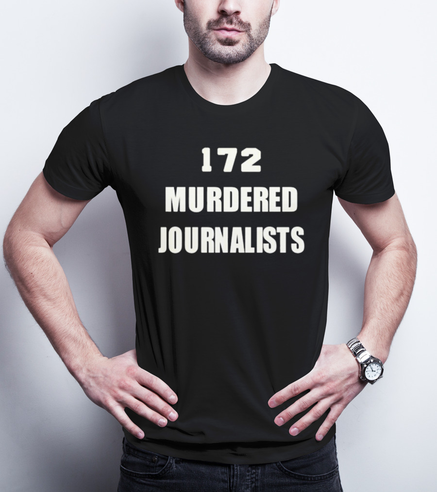 172 Murdered Journalists Remembrance T-Shirt