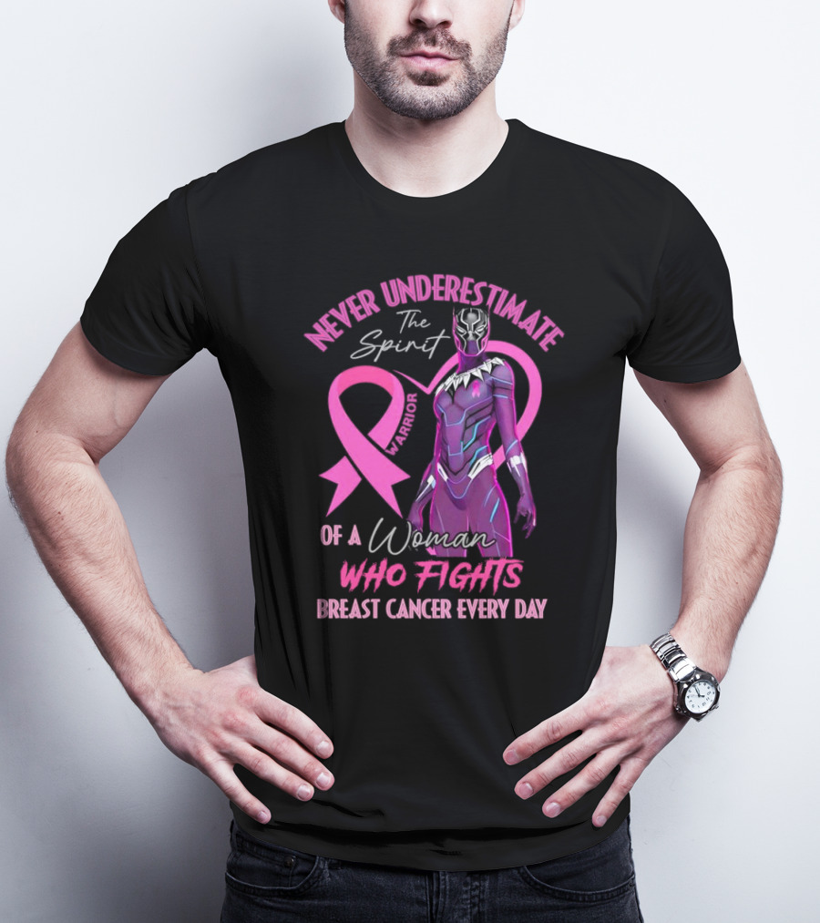 Never Underestimate The Spirit Warrior Woman Who Fights Breast Cancer Every Day T-Shirt