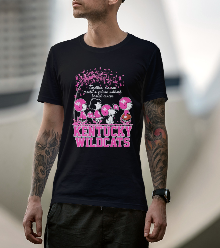 Peanuts Characters Kentucky Wildcats Together We Can Create A Future Without Breast Cancer T-Shirt