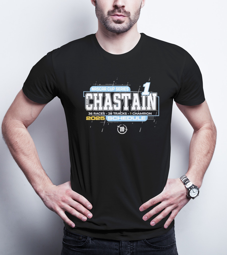 Ross Chastain 2025 NASCAR Cup Series Schedule 36 Races 28 Tracks 1 Champion T-Shirt