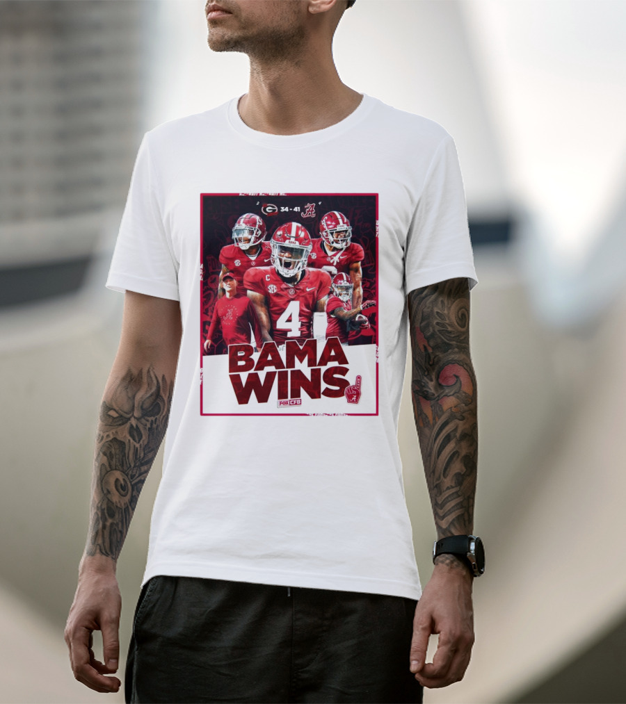 Bama Wins Alabama Crimson Tide 41-34 Georgia Bulldogs Fox CFB T-Shirt
