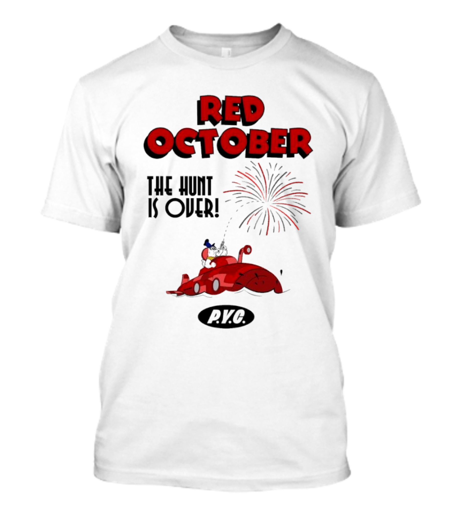 Philadelphia Phillies Red October The Hunt Is Over P.V.G T-Shirt