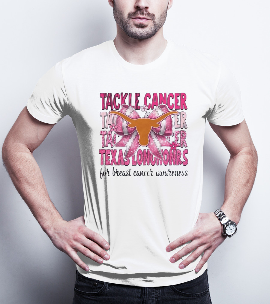 Tackle Cancer Texas Longhorns For Breast Cancer Awareness T-Shirt