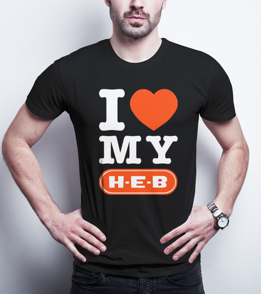 I Love My H-E-B T-Shirt