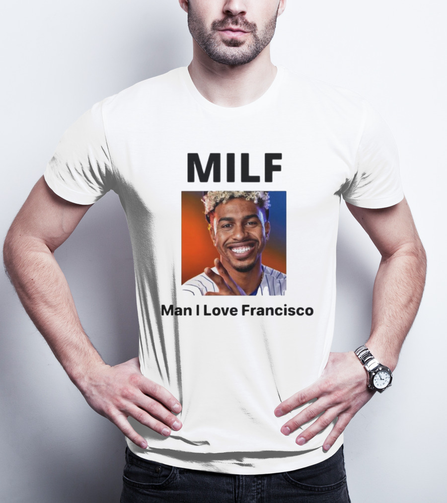 MILF Man I Love Francisco Lindor MLB New York Mets T-Shirt