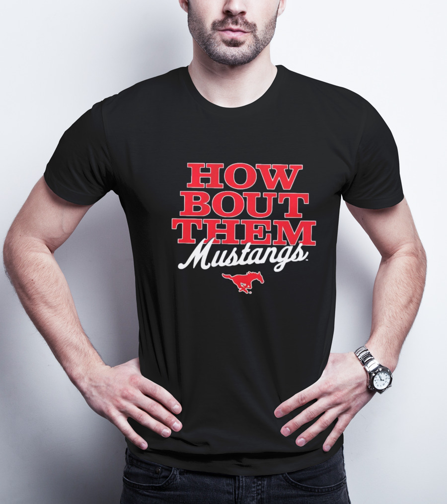HOW BOUT THEM MUSTANGS SMU T-Shirt