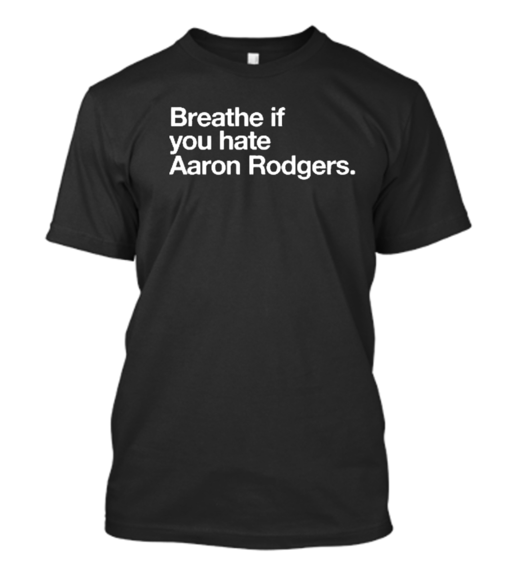 Breathe If You Hate Aaron Rodgers New York Jets NFL Football Fan T-Shirt