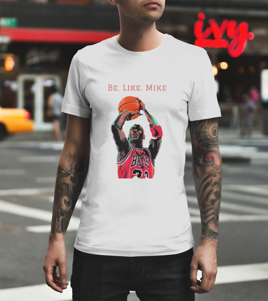 Be Like Mike Chicago Basketball Legend 23 NBA T-Shirt