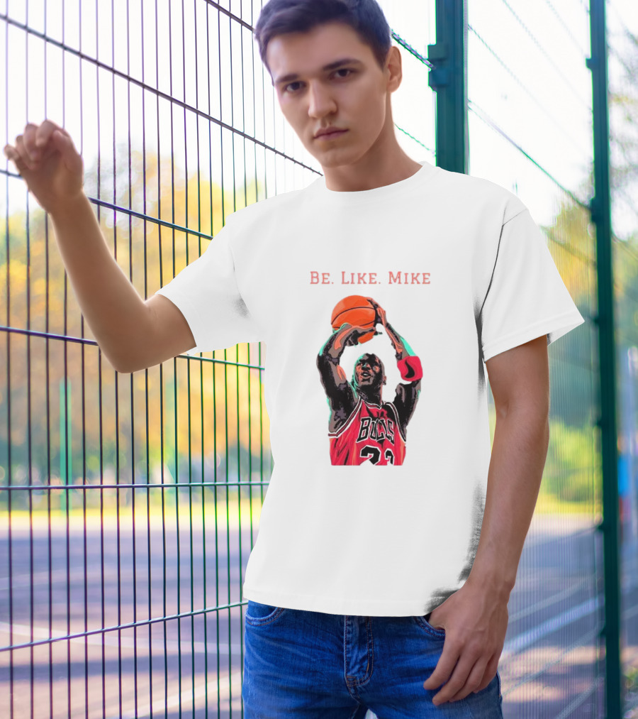 Be Like Mike Chicago Basketball Legend 23 NBA T-Shirt