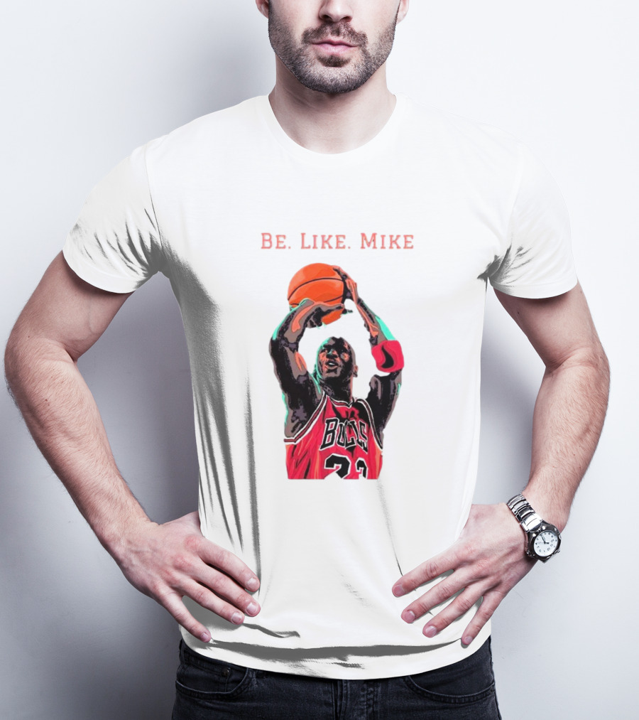 Be Like Mike Chicago Basketball Legend 23 NBA T-Shirt