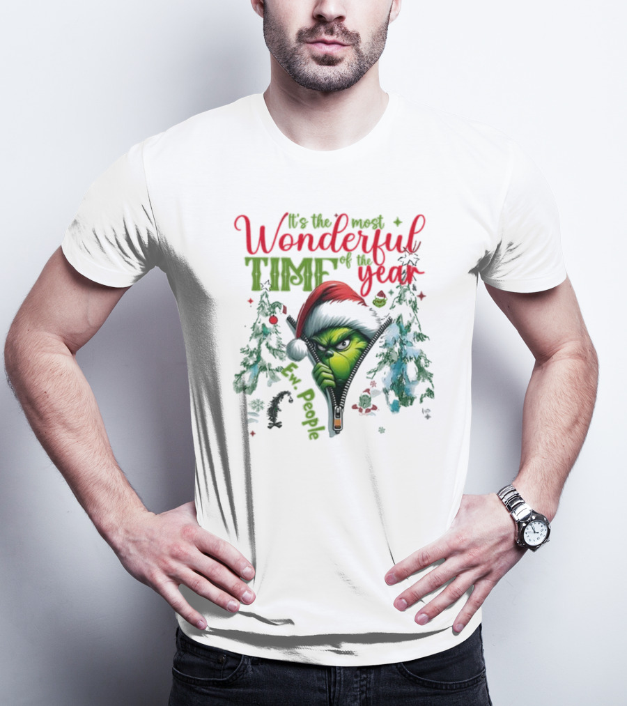 It’s The Most Wonderful Time Of The Year Grinch Ew People Sneaky Christmas T-Shirt