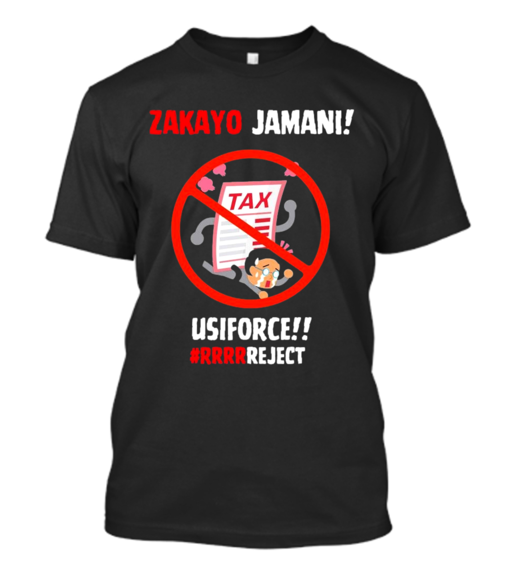 Zakayo Jamani Tax Usiforce Rrrrreject Protest T-Shirt