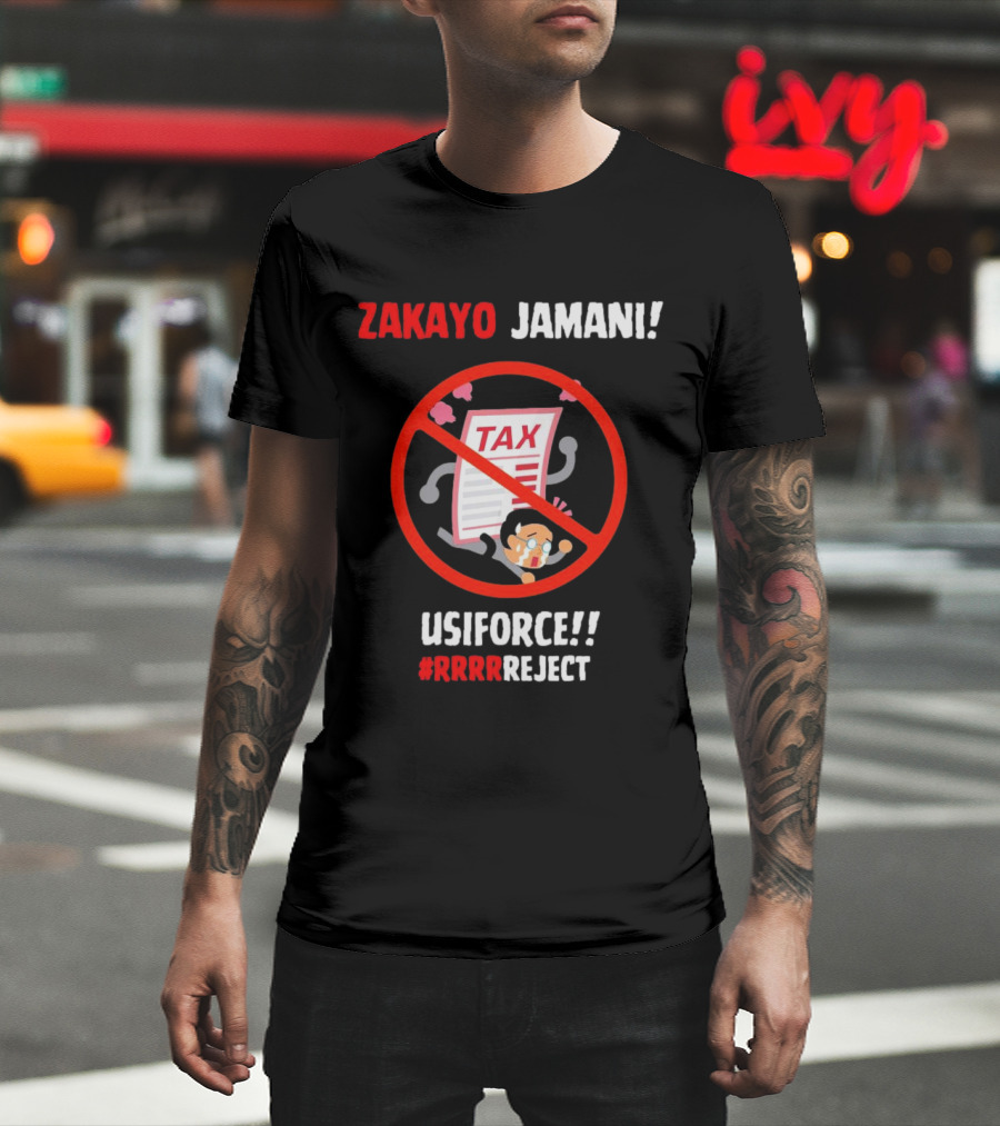 Zakayo Jamani Tax Usiforce Rrrrreject Protest T-Shirt