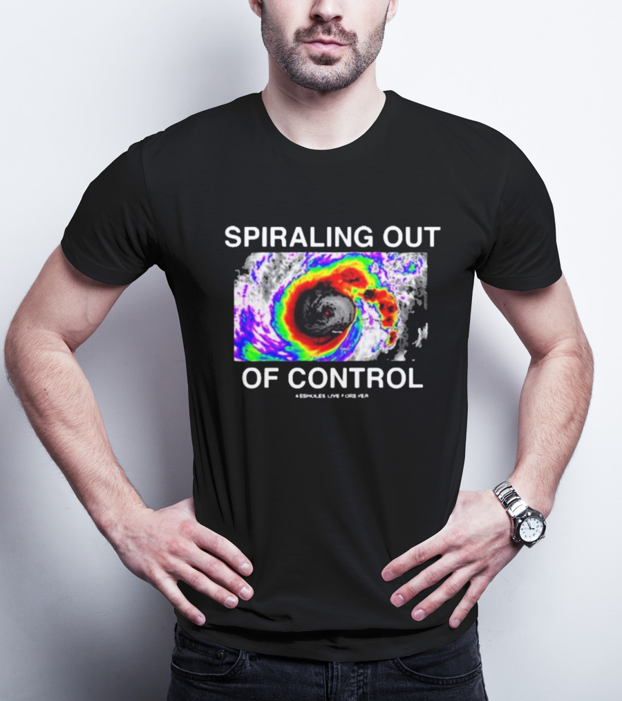 Spiraling Out Of Control Colorful Hurricane Assholes Live Forever T-Shirt