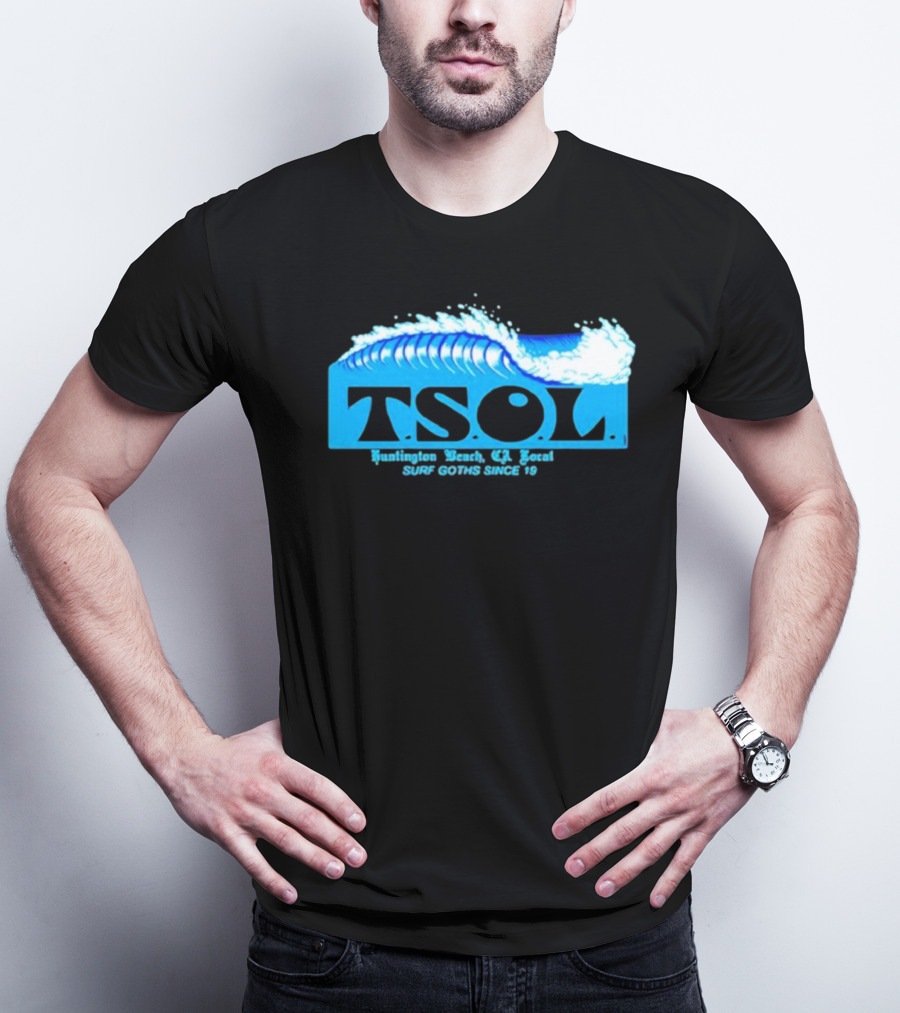 TSOL Surf Goths Huntington Beach CA Local Since 19 T-Shirt