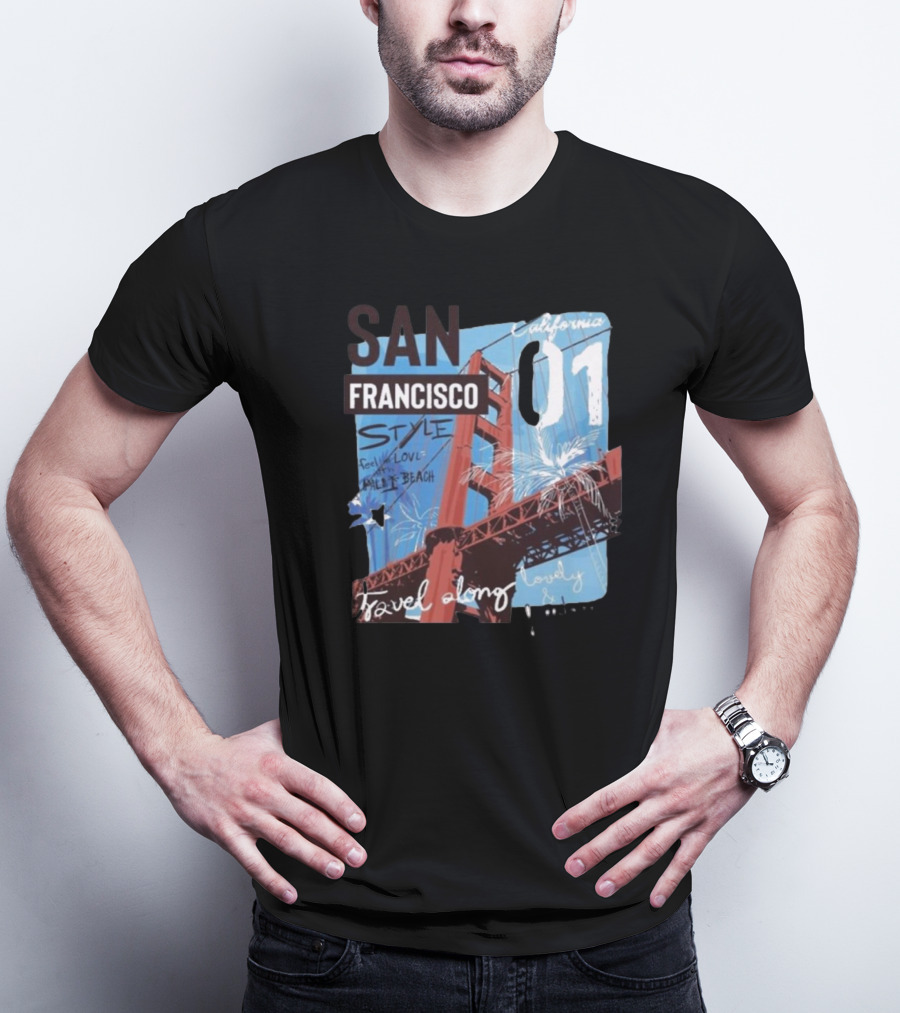San Francisco California 01 Style Travel Along Lovely Bridge Text Graphics T-Shirt