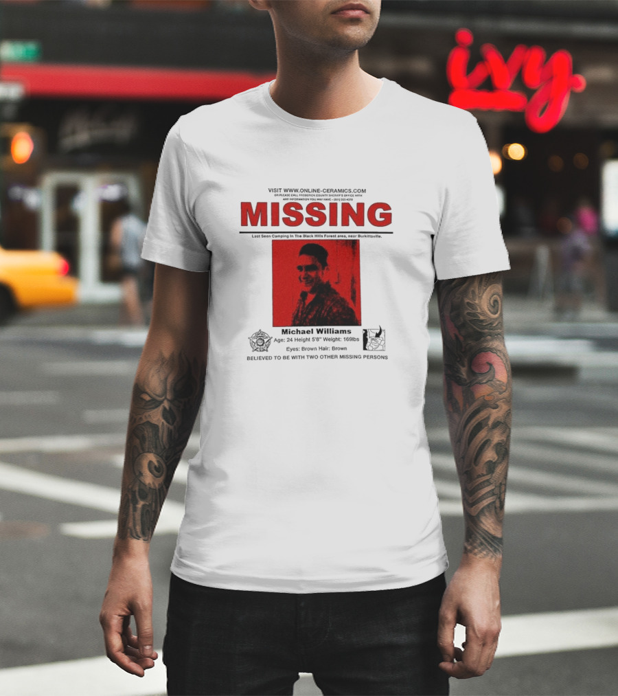 Missing Michael Williams Last Seen Camping In Black Hills Forest Blair Witch Project Online Ceramics T-Shirt