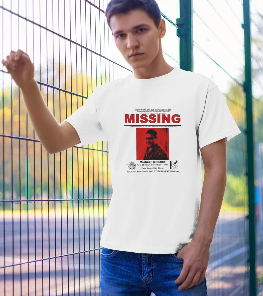 Missing Michael Williams Last Seen Camping In Black Hills Forest Blair Witch Project Online Ceramics T-Shirt
