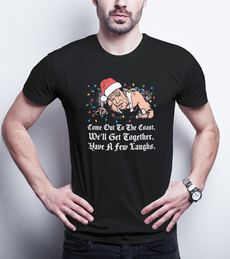 Come Out To The Coast We'll Get Together Have A Few Laughs Santa Hat Christmas Lights T-Shirt