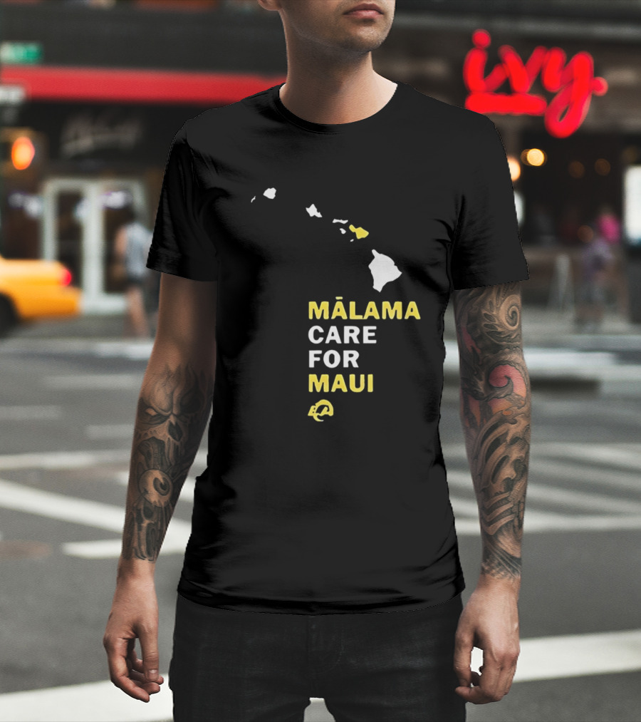 Mālama Care For Maui Los Angeles Rams Support With Hawaiian Islands Map T-Shirt