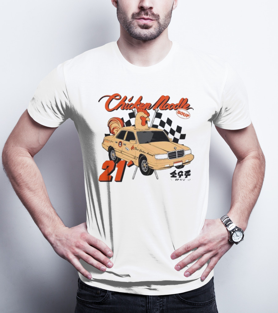 Chicken Noodle Soup Sowoozoo 21 Car Racing T-Shirt