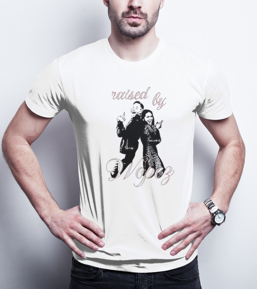 Raised By Wopez Serve Two Words T-Shirt