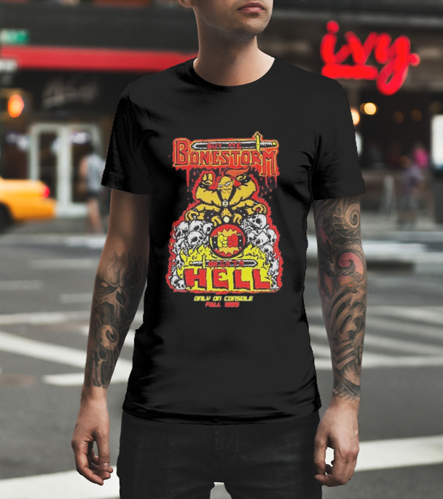 Buy Me Bonestorm Or Go To Hell Only On Console Fall 1995 T-Shirt
