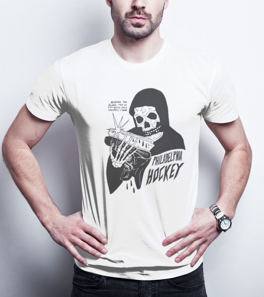 Philadelphia Hockey Beware The Blade Skeleton Holding Skate Only Darkness Is Made T-Shirt