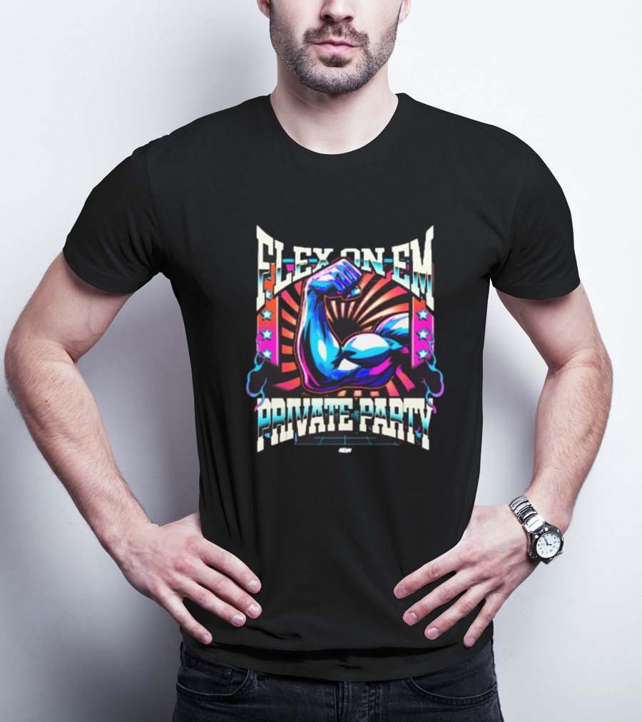 FLEX ON EM PRIVATE PARTY AEW T-Shirt