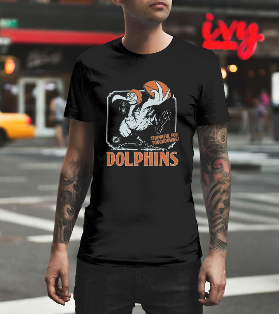 Miami Dolphins Thankful For Touchdowns Football Bird T-Shirt