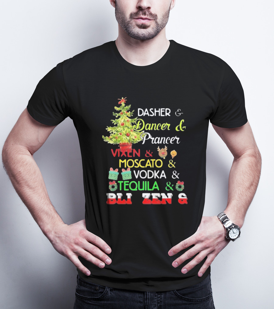 Dasher Dancer Prancer Vixen Moscato Vodka Tequila Blitzen Christmas T-Shirt