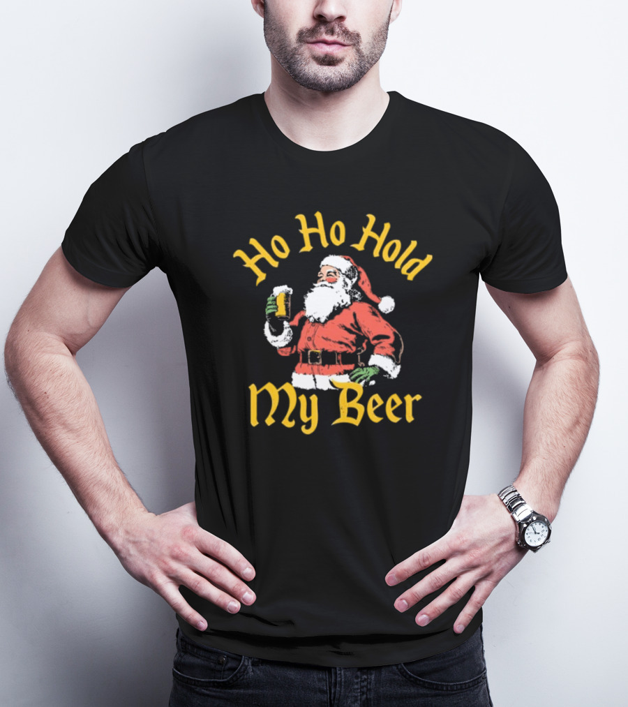 Ho Ho Hold My Beer Santa Claus Merry Christmas T-Shirt